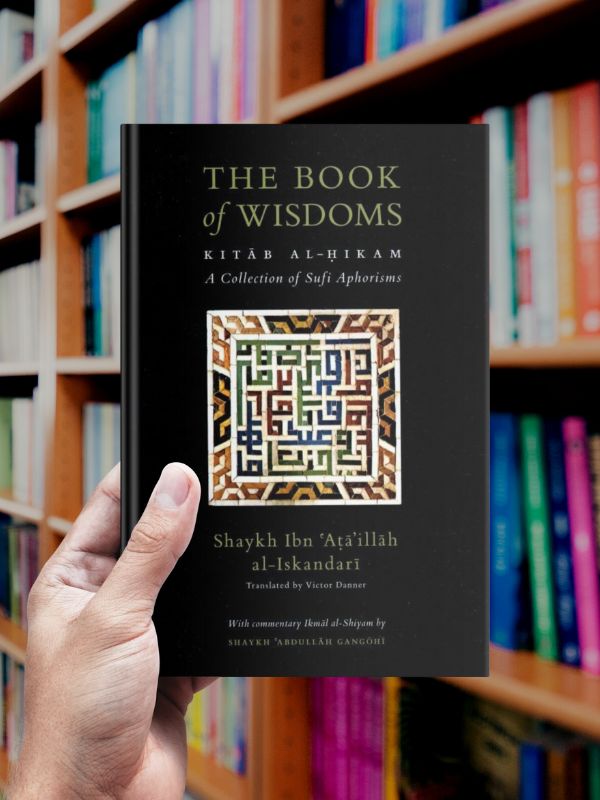 The Book Of Wisdoms: Kitab al-Hikam with Ikmal al-Shiyam – Al-Ihsan Shop